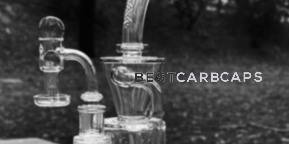 10 Best Carb Caps for Dab Rigs (2023) - Badass Glass