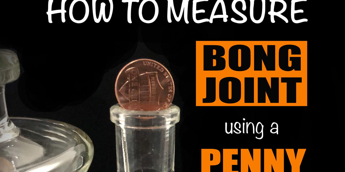 How To Measure Glass Joint Size for your Bong Using a Penny — Badass Glass